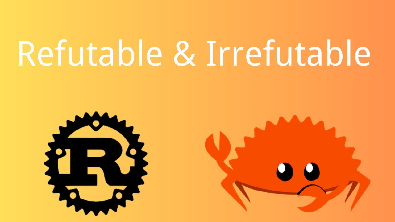 Rust | Patterns: Refutable & Irrefutable | Rust Tutorial 74 - YouTube