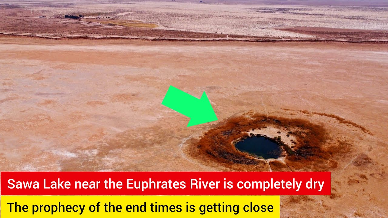 SAWA lake near the Euphrates River is completely dry, the prophecy of ...
