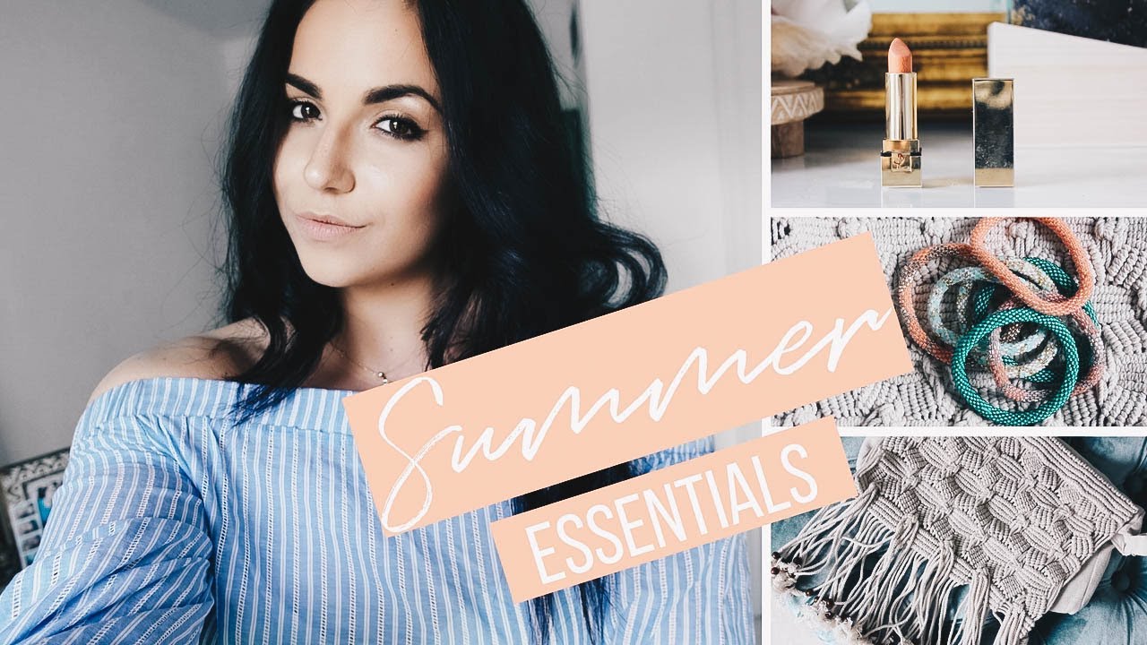 Summer Essential 2017 | Beauty + Fashion Must Haves - YouTube