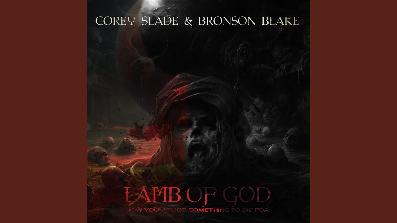 Now You've Got Something To Die For (feat. Bronson Cole Blake) - YouTube