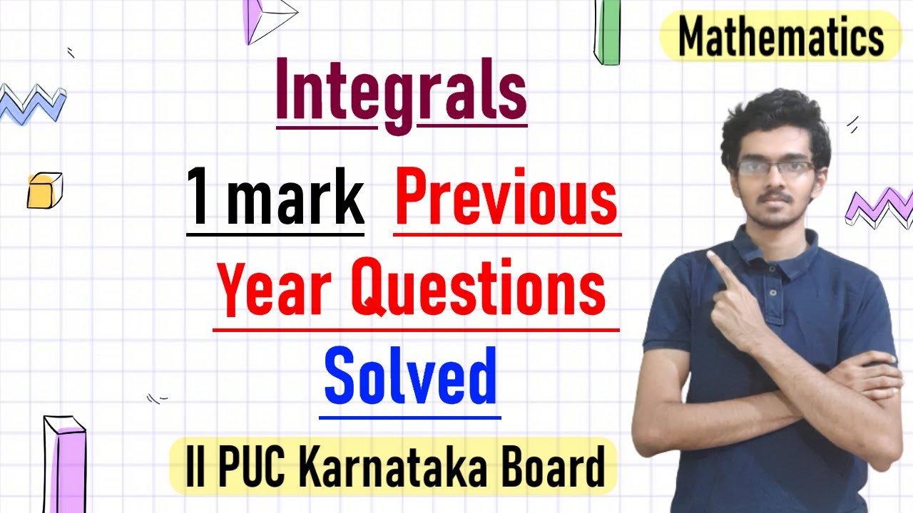 Integrals PYQ s 1 Mark 2nd PUC Maths Important 1 Mark Questions integrals-pyq-s-1-mark-2nd-puc-maths-important-1-mark-questions
