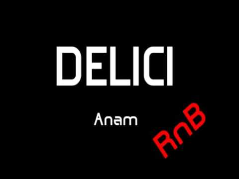 Delici - Anam (German RnB)