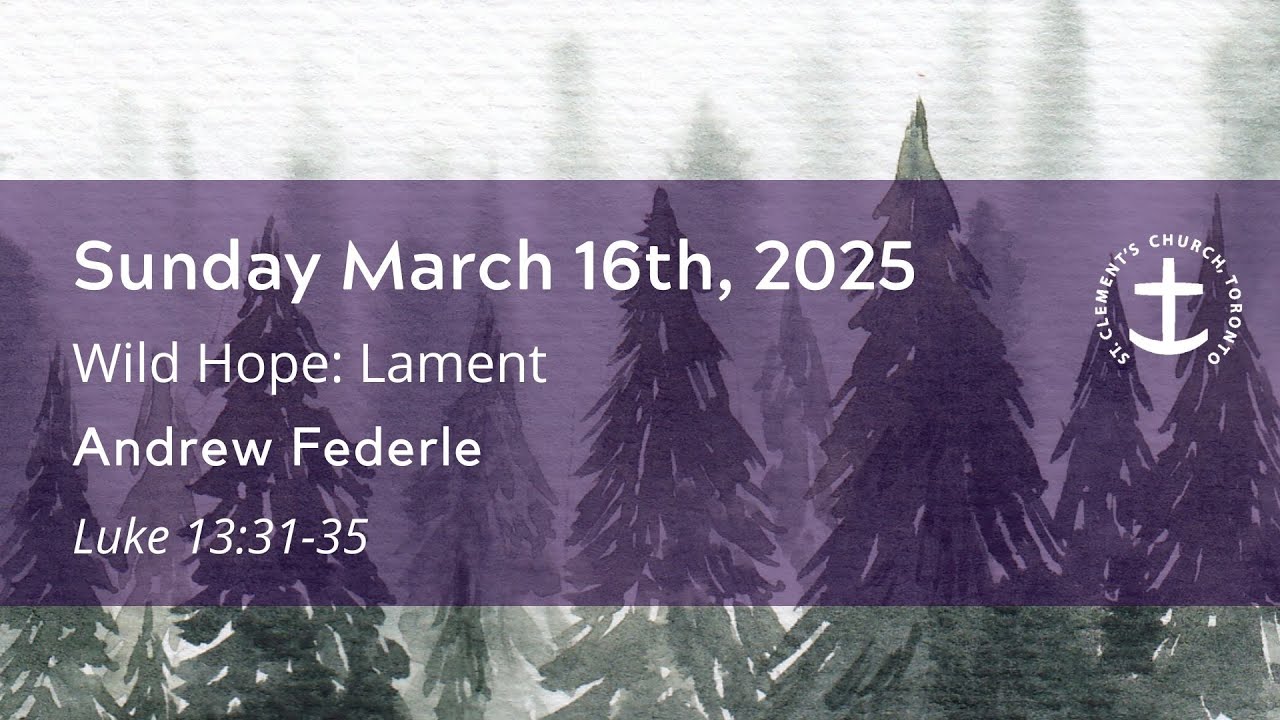 16 March 2025 - "Wild Hope: Lament" - Andrew Federle - YouTube