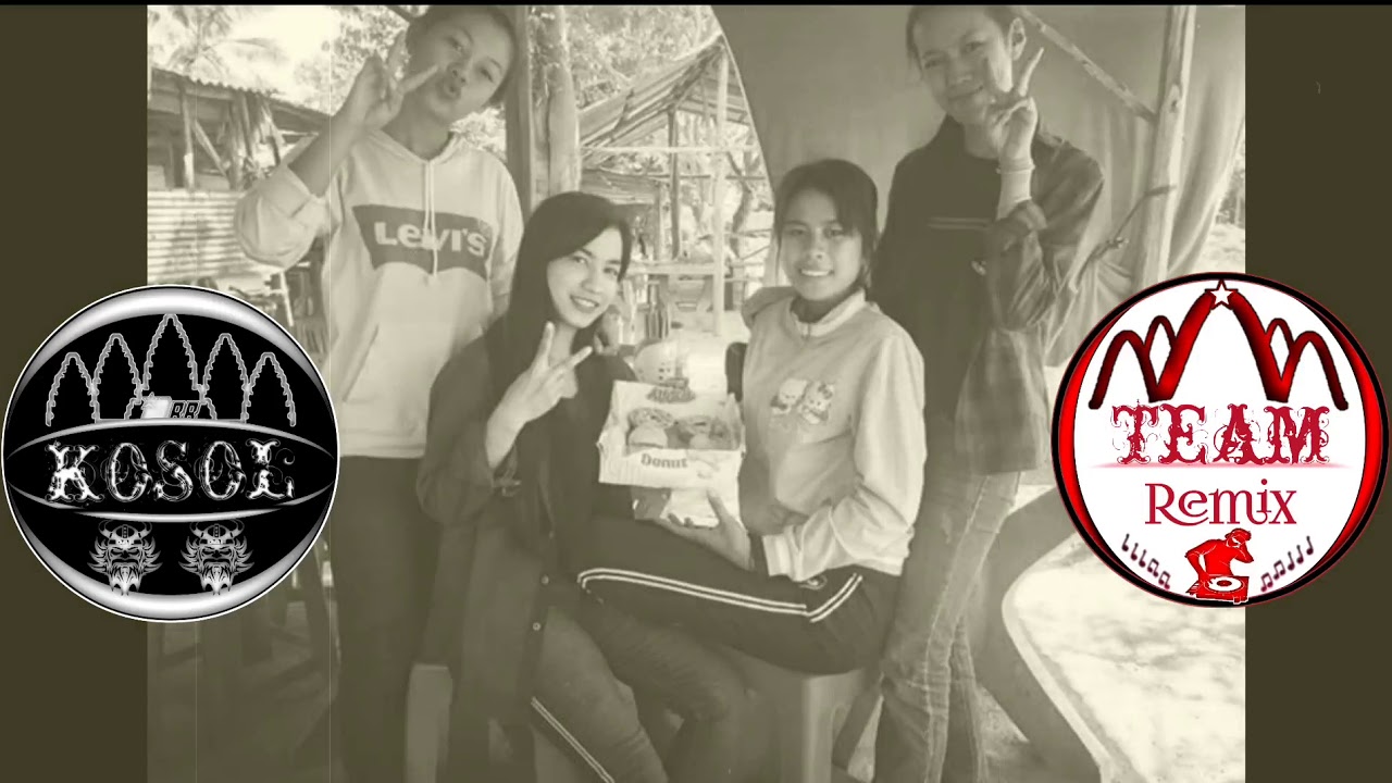 Mrr kosol Remix kob kob mp4 full HD - YouTube