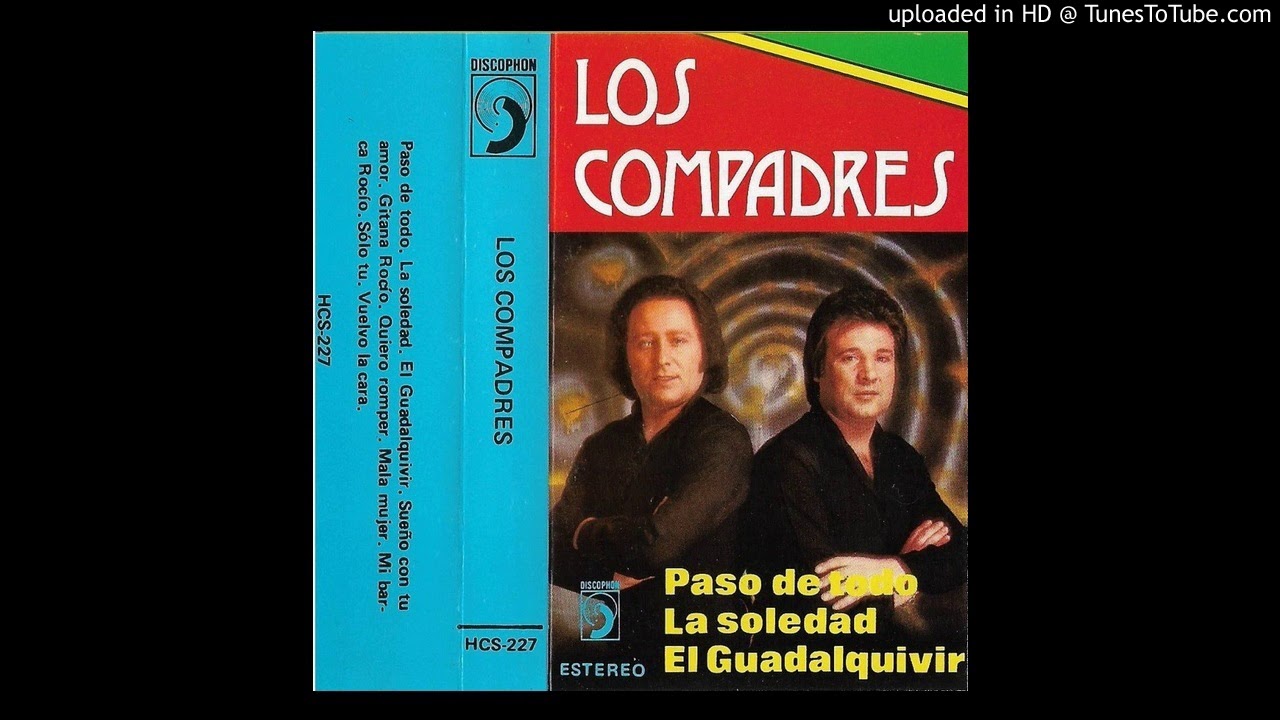 Los Compadres - Vuelvo la cara , Album Año 1981 "RuMBaS x FLaMeNKiTo ...
