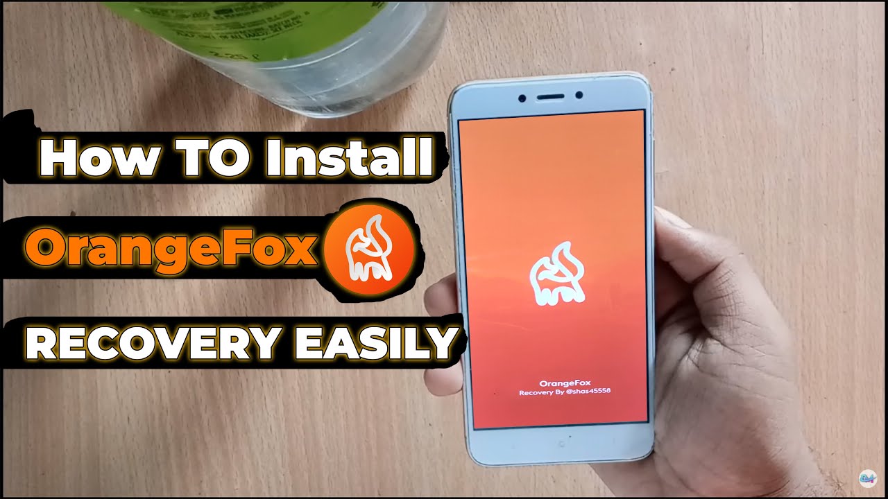 How to Install Orange Fox Recovery on Your Android Phone | OrangeFox ...