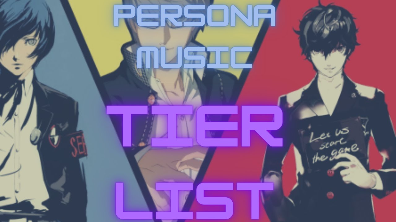Every Persona Game Music RANKED(P3-P4-P5) - Persona Music TIER LIST # ...