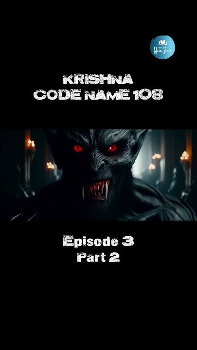 Ep 3 part 2 Krishna code name 108 , Link in bio... - YouTube