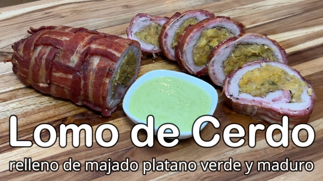 Lomo de Cerdo relleno de Platano Verde y Maduro (Pork Tenderloin suffed ...