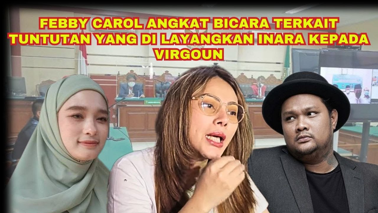 FEBBY CAROL ANGKAT BICARA TERKAIT TUNTUTAN YANG DILAYANGKAN INARA ...
