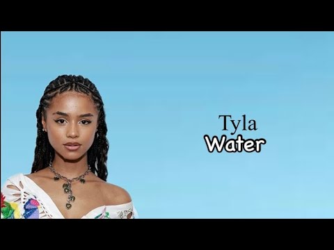Tyla - Water (Lyrics Video) - YouTube