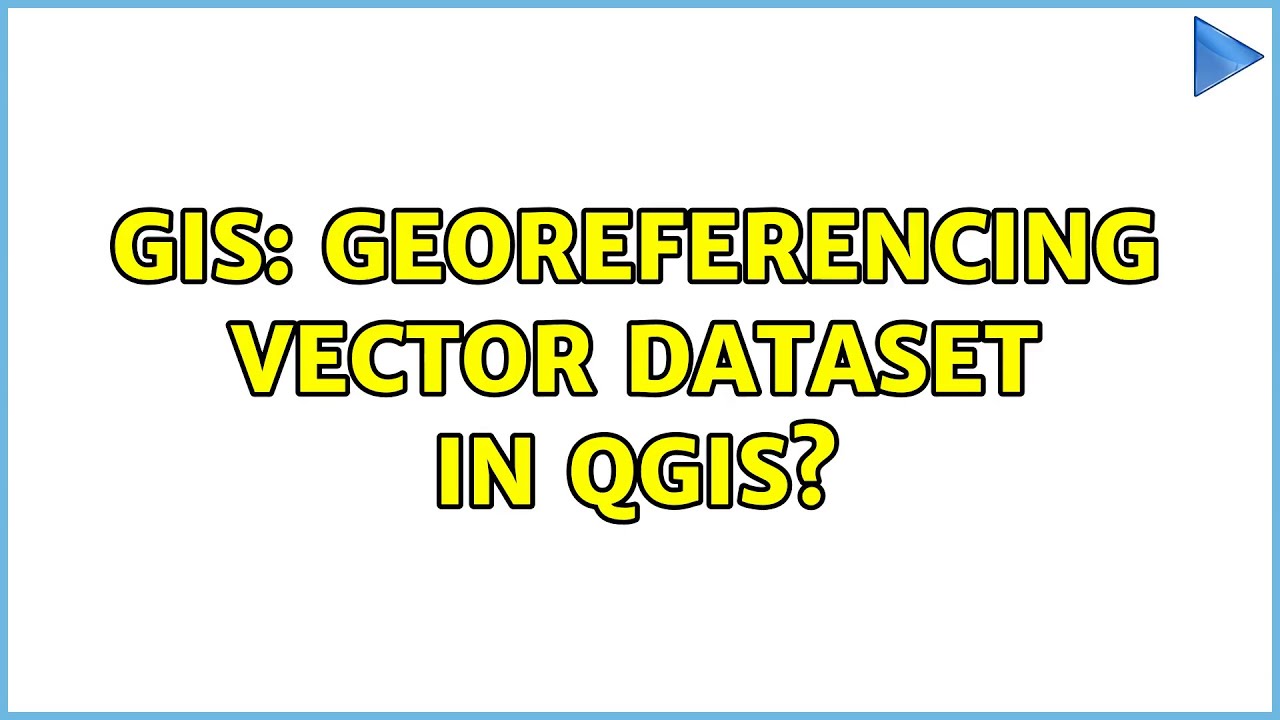 GIS: Georeferencing vector dataset in QGIS? - YouTube