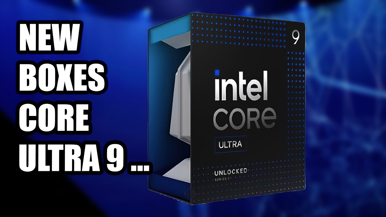 TechQuickie | Intel’s Flagship Core Ultra 9 285K Arrow Lake CPU Box ...