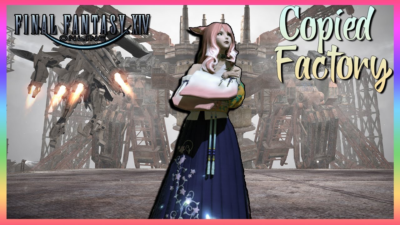 First encounter with The Copied Factory - Final Fantasy XIV - YouTube