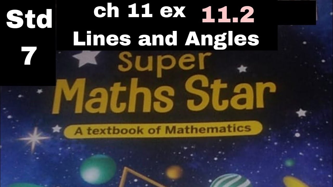 ICSE class 7 Super maths star|| Chapter 11|| Lines and Angles ||Ex 11.2 ...