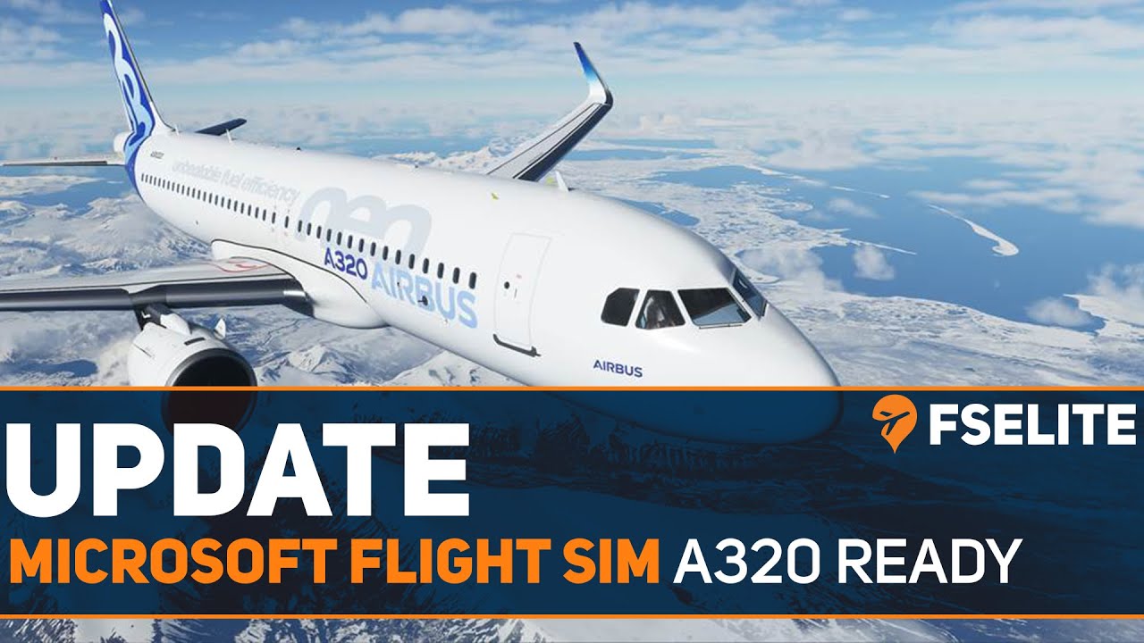 Microsoft Flight Simulator - A320 Ready #fs2020 - YouTube