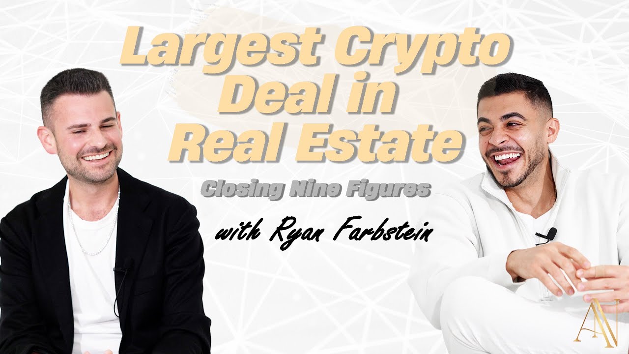 $300M in Real Estate & a $22.5M Crypto Deal – Ryan Farbstein’s Rise to ...