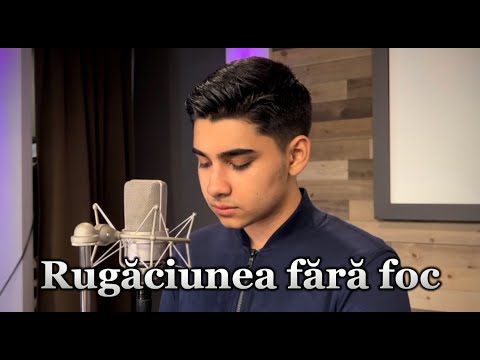 Samuel din Mizil - Rugăciunea fără foc 2022 - YouTube