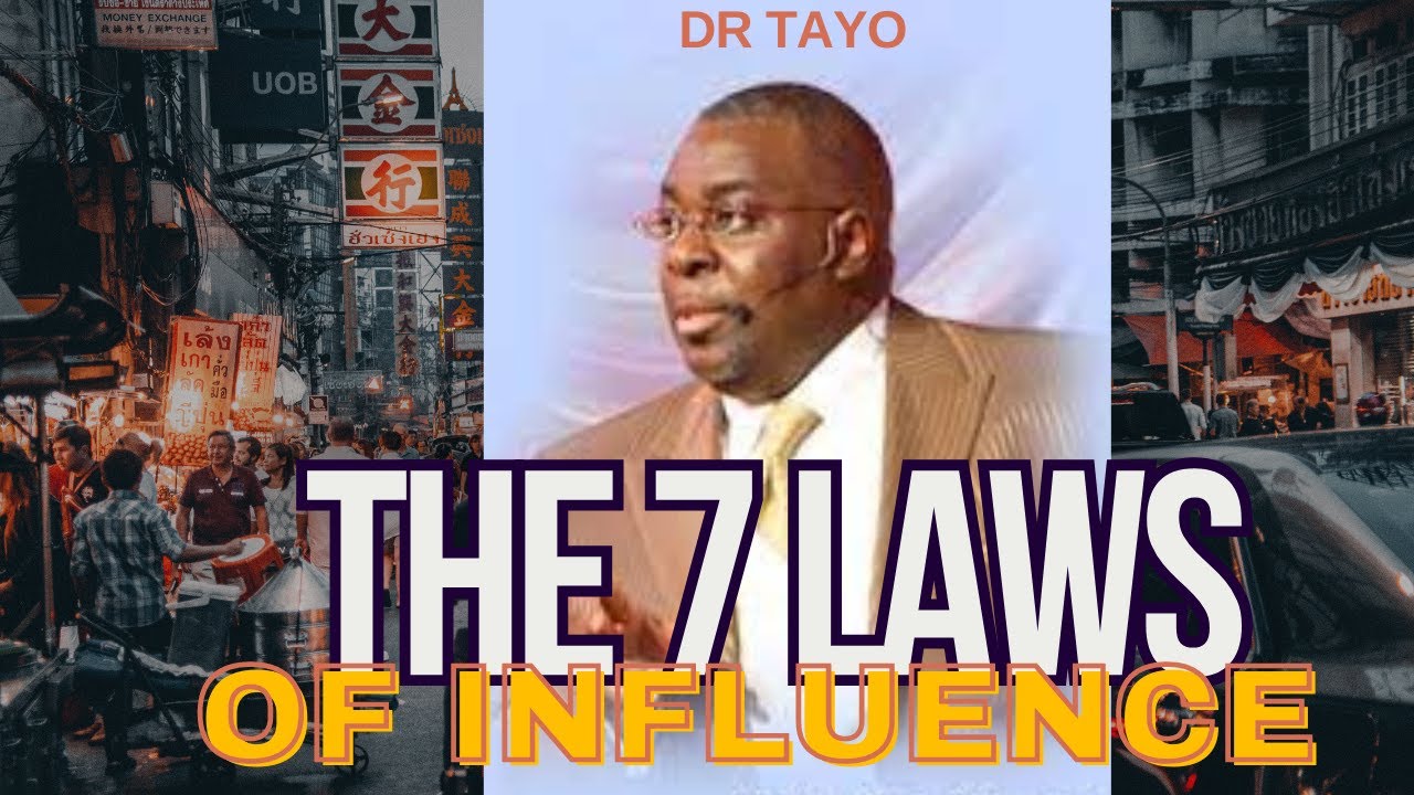 DR TAYO Adeyemi The 7 Laws of Influence - YouTube