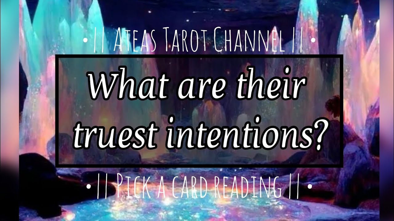 Their hidden truth and intention || Pick a card reading - YouTube