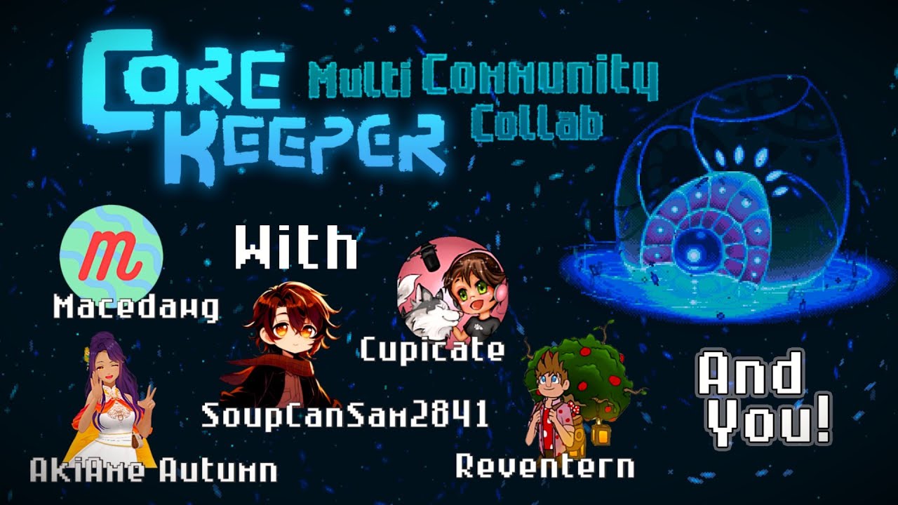 CORE KEEPER Multi Community Collab #5 [11/23/24] - YouTube