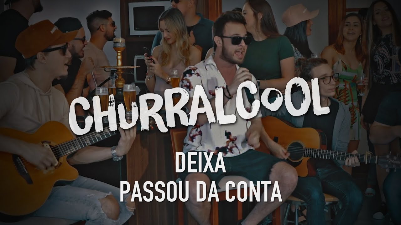 CHURRALCOOL - Deixa / Passou da Conta (David Dreher Cover) - YouTube