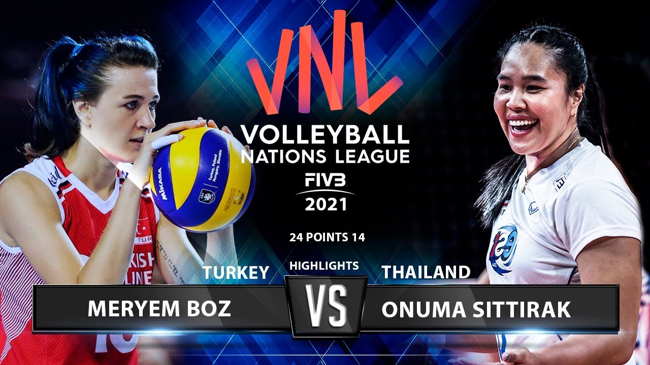 Meryem Boz vs Onuma Sittirak | Turkey vs Thailand | VNL 2021 (HD) - YouTube