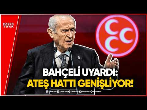Bahçeli’den Savaş Uyarısı: “Vakit Temkinle Hareket Etme Vakti”