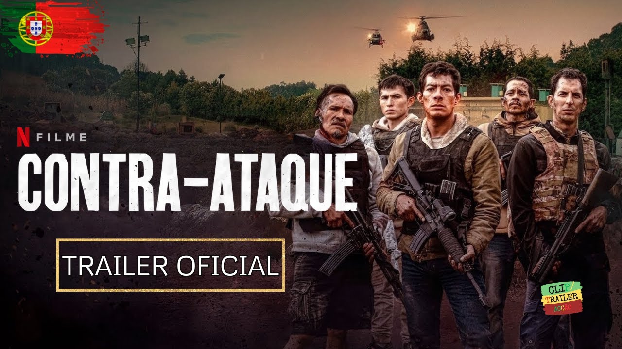 CONTRA-ATAQUE | Trailer Legendado PT | Luis Alberti | Noé Hernández ...