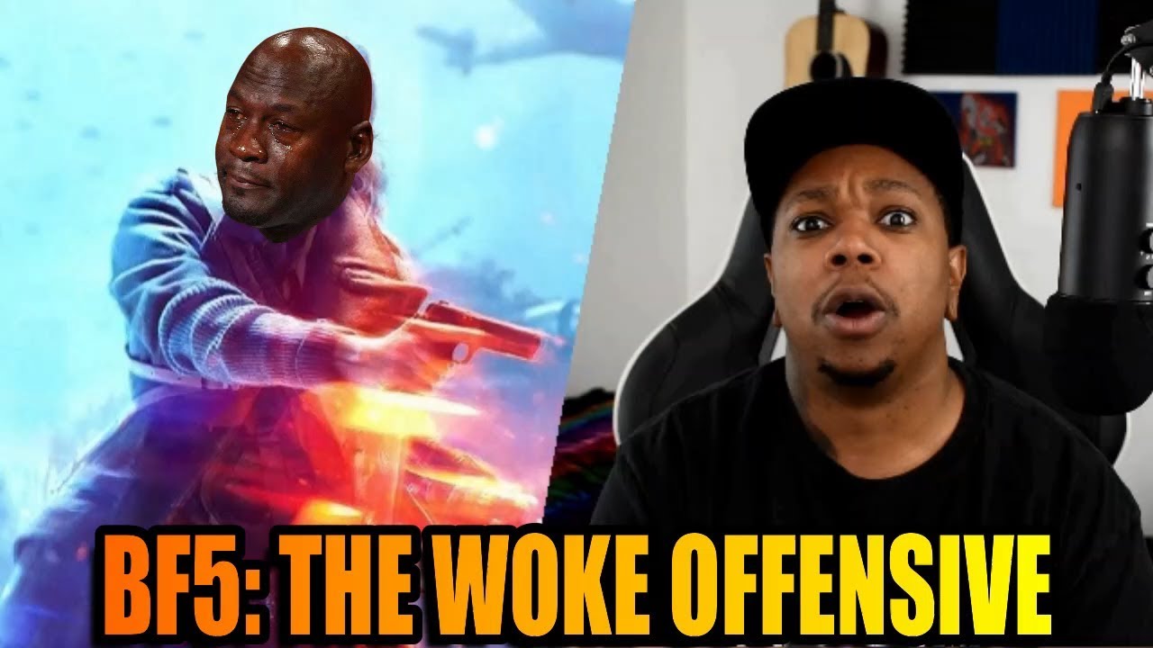 BATTLEFIELD V: The Woke Offensive - YouTube