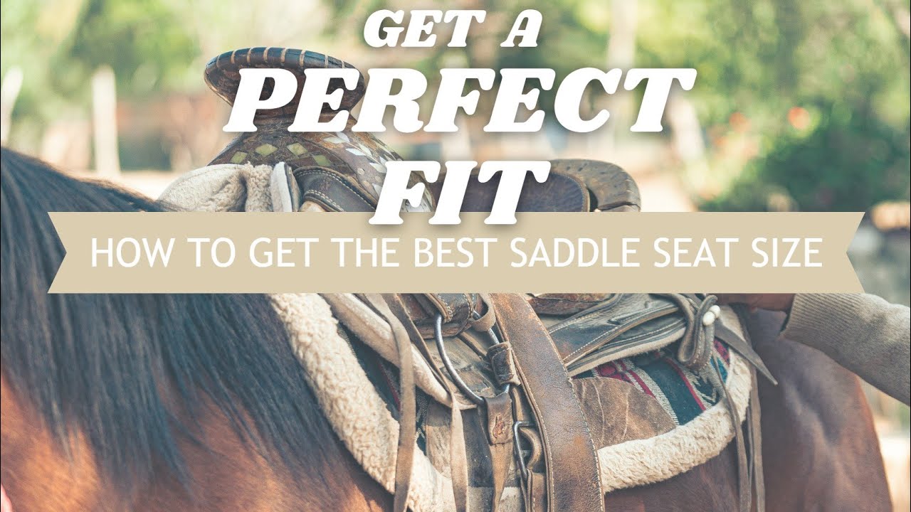 How To Get The Best Fitting Saddle Seat For Western Saddles - YouTube