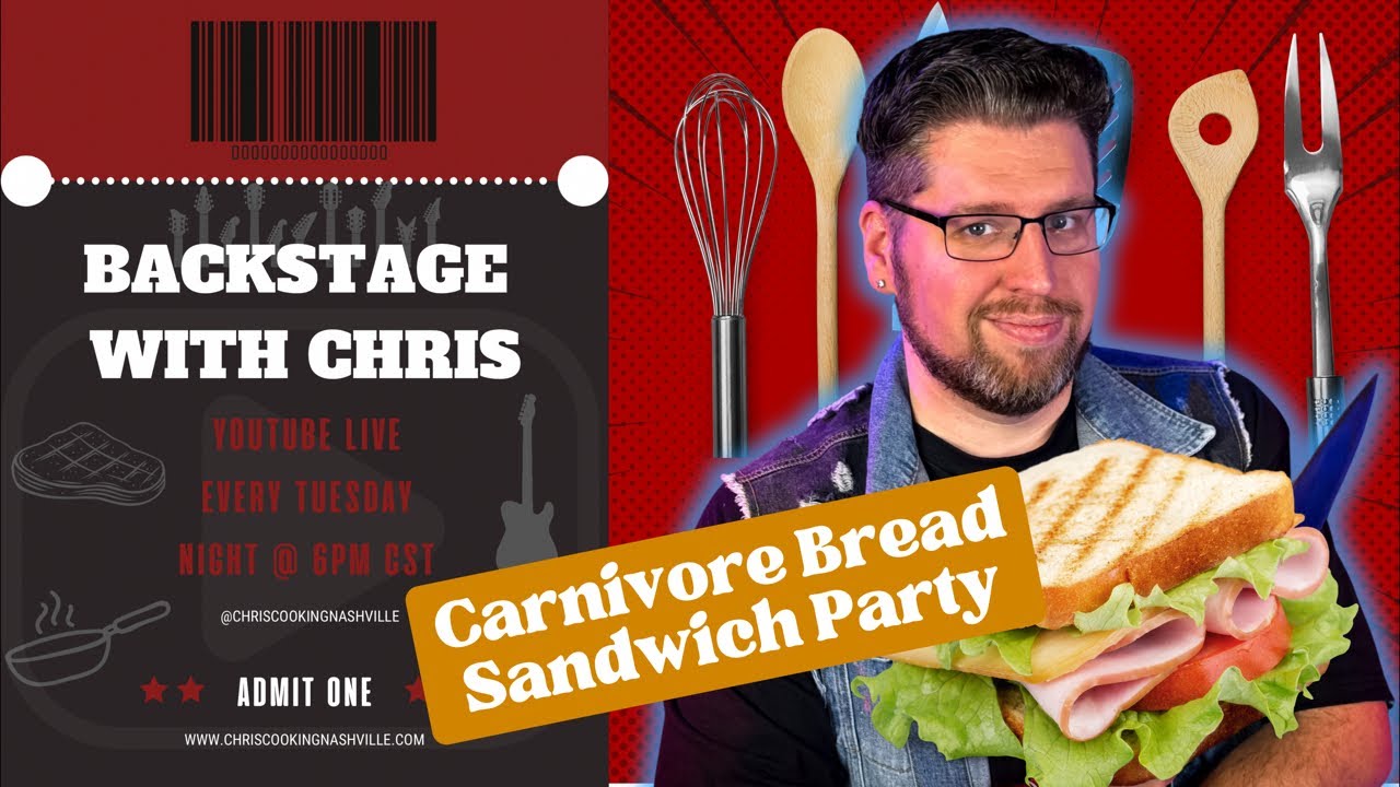 Carnivore Bread Sandwich Party! - Backstage With Chris Live Cooking ...