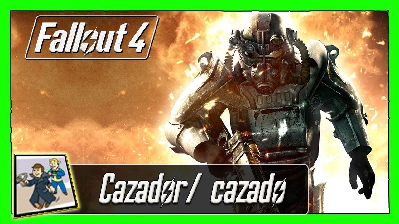 Fallout 4 | Pc | Guía Logro "Cazador/Cazado" (Hunter/Hunted) COMENTADO ...