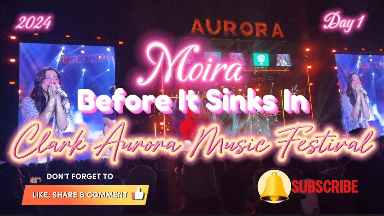 © 2024.04.06 Before It Sinks In by Moira Dela Torre - Clark Aurora ...