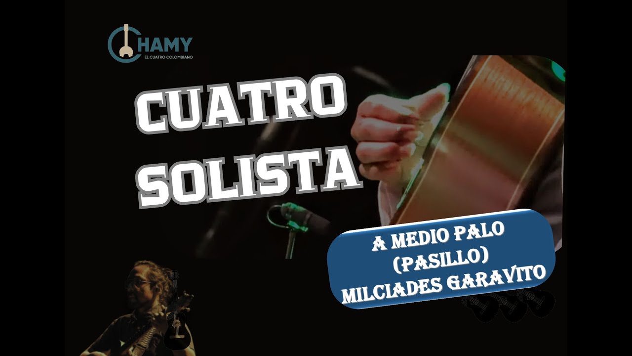 Pasillo. A Medio Palo - Milciades Garavito 🎵 - YouTube