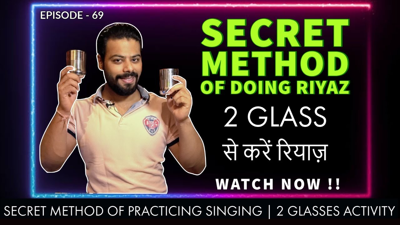 How to Improve Singing ? | Secret Tricks | 2 Glasses Singing Method ...