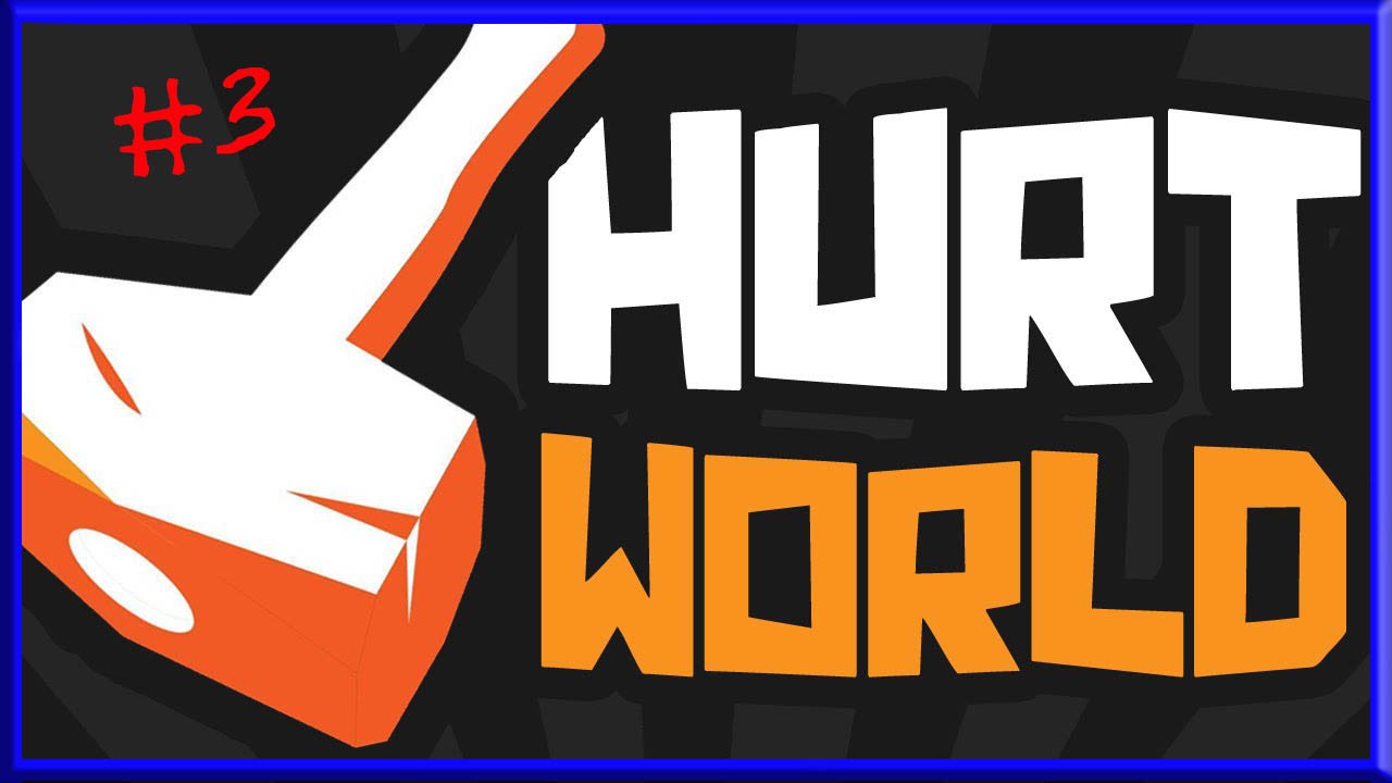 HurtWorld#3 (Conhecendo o mapa ) - YouTube