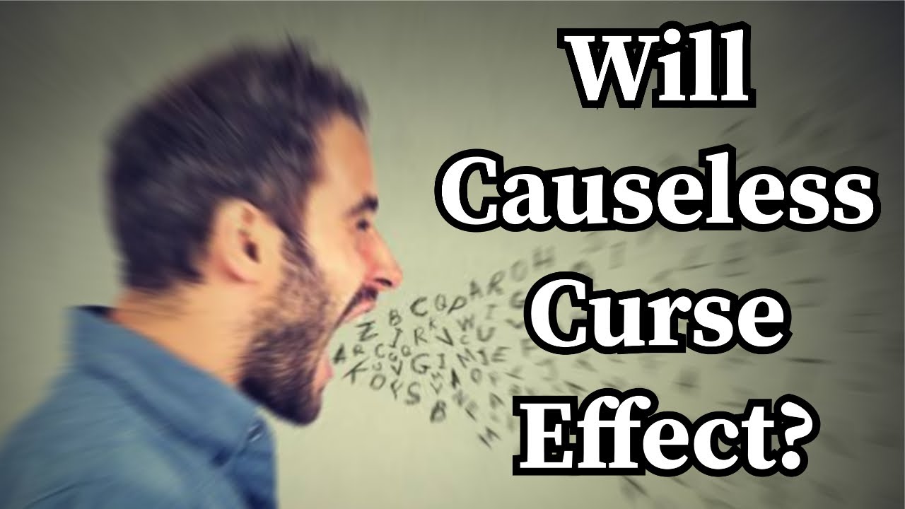 Will Causeless Curse Effect ? - YouTube