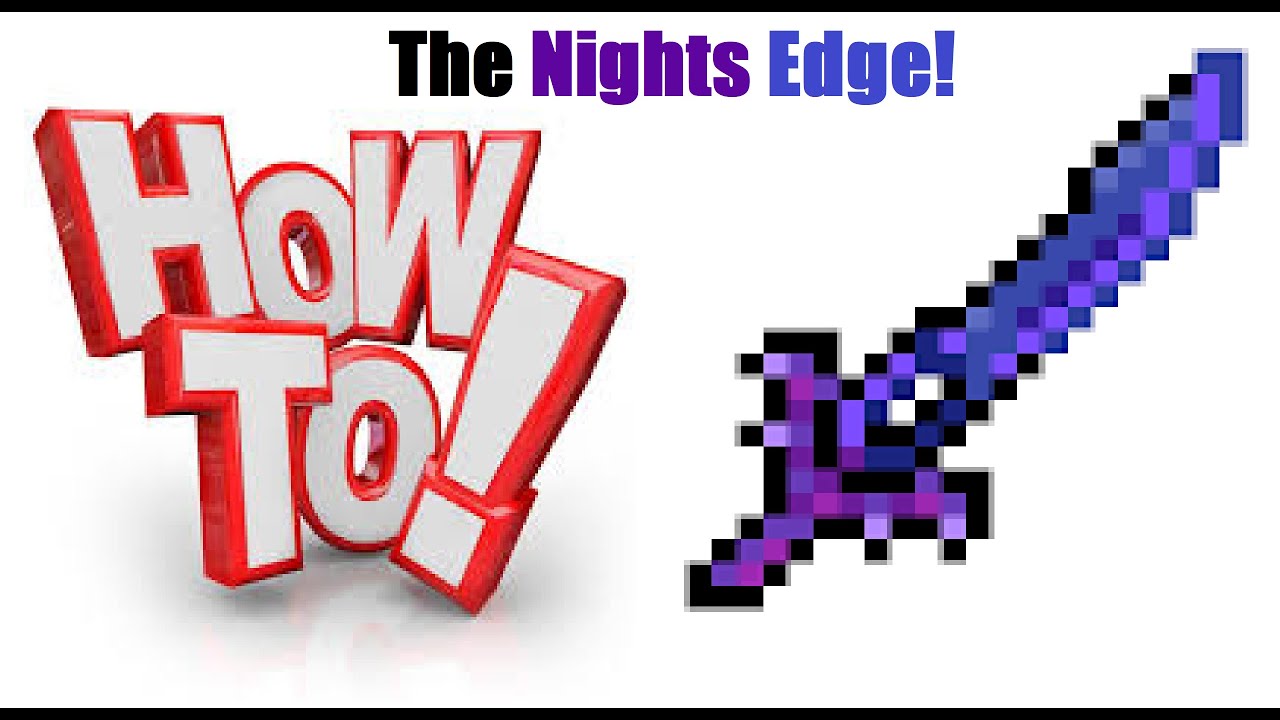 Night's Edge: Terraria - How to get the Nights Edge easily and quickly ...