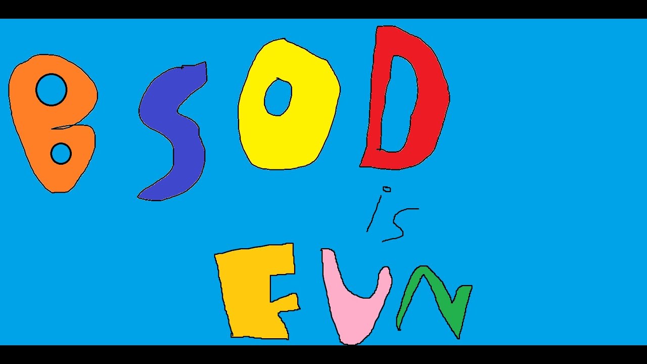 BSOD IS FUN - YouTube