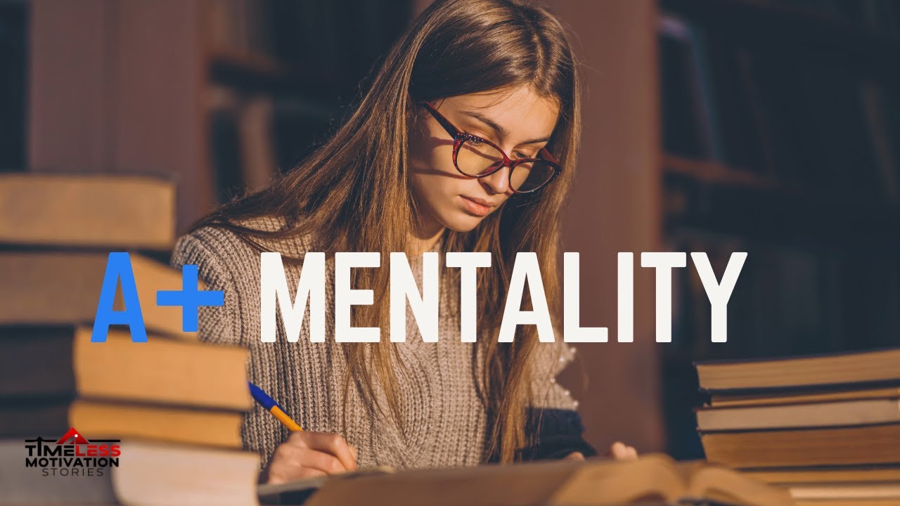 A+ STUDENT MENTALITY - Best Study Motivation - YouTube
