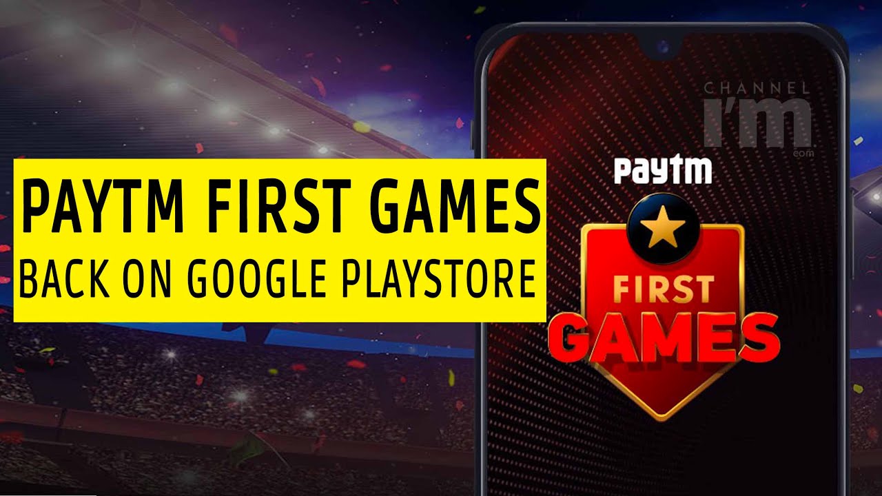 Paytm First Games back on Google Playstore - YouTube