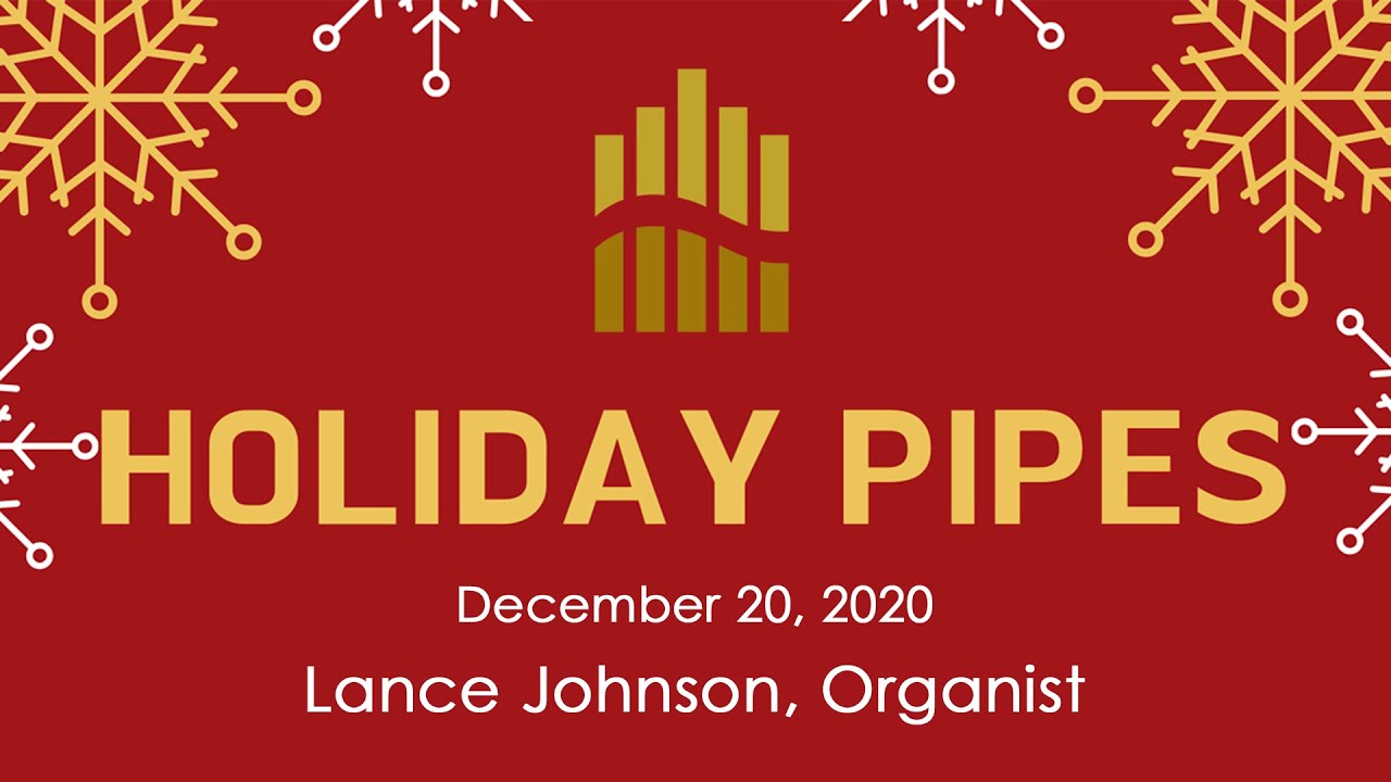 Holiday Pipes 2020: Lance Johnson - December 20, 2020 - YouTube