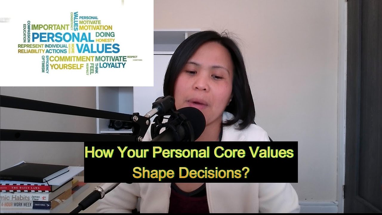 How Your Personal Core Values Shape Decisions? - YouTube