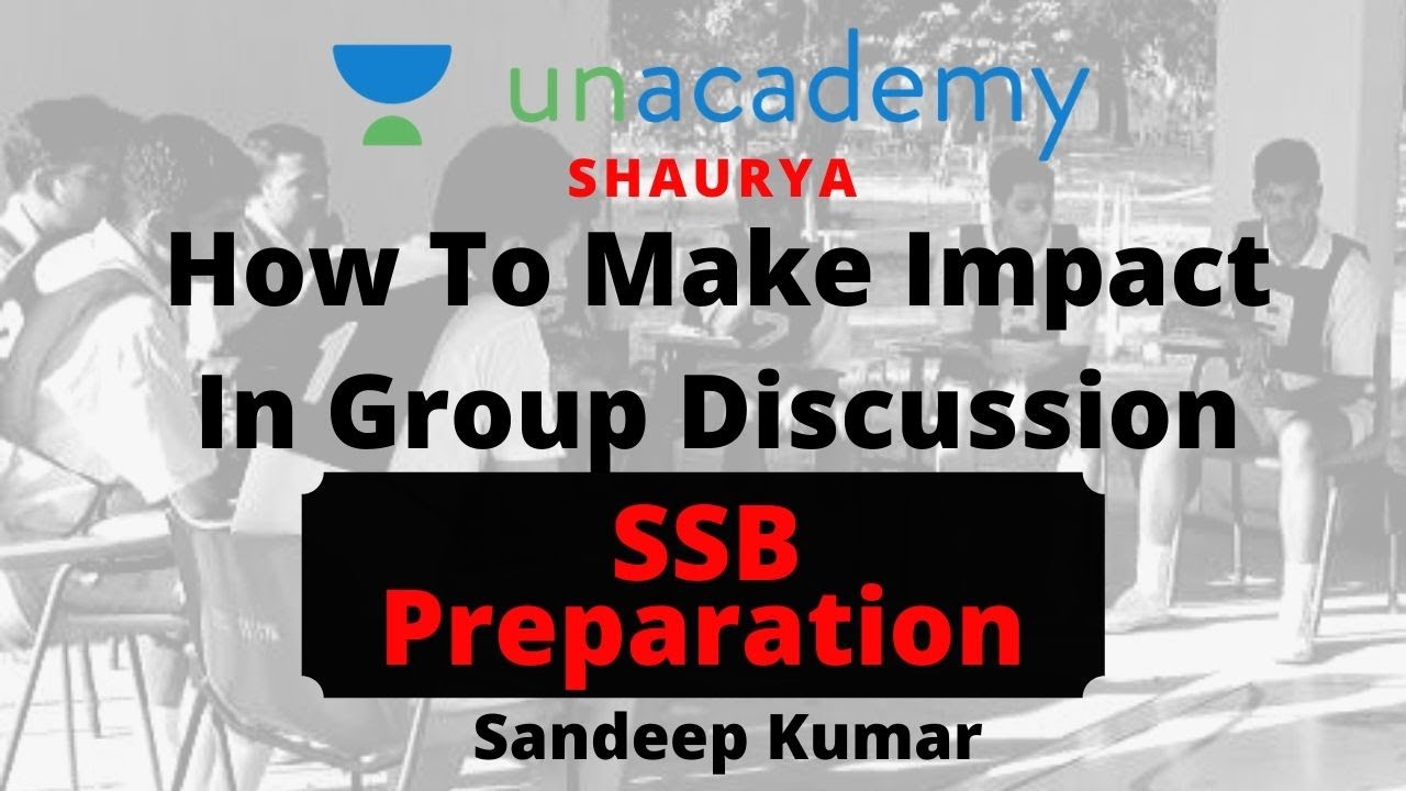 Group Discussion In SSB Interview | How To Make Impact In Group ...