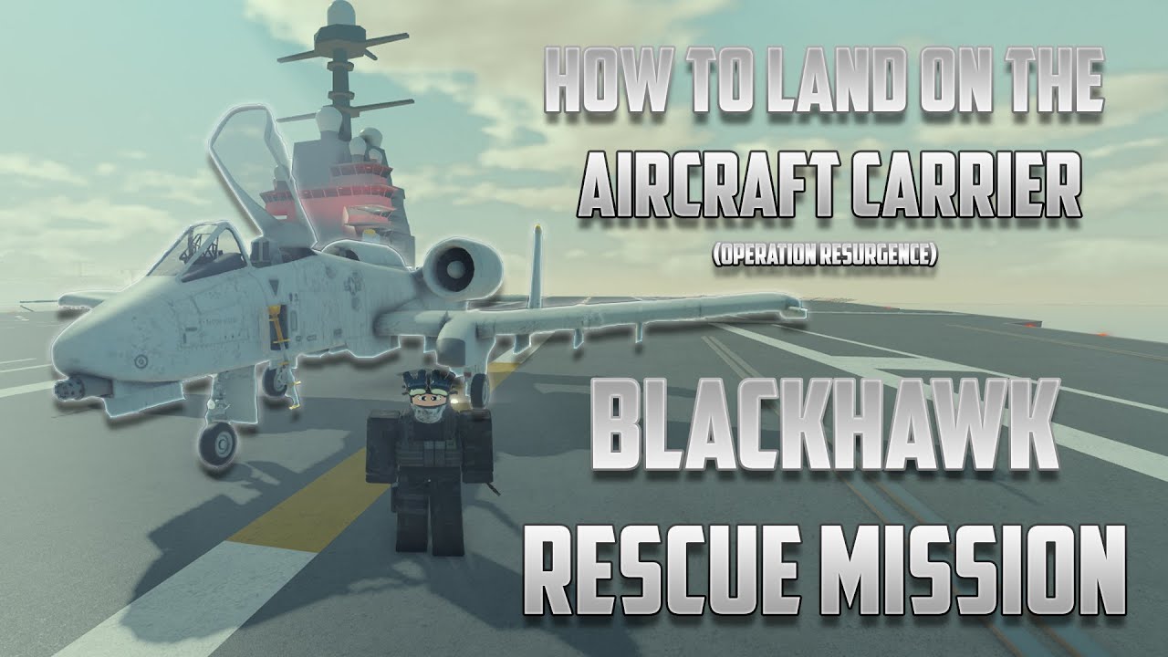 A-10 Aircraft Carrier Landing Guide (Blackhawk Rescue Mission 5 ...