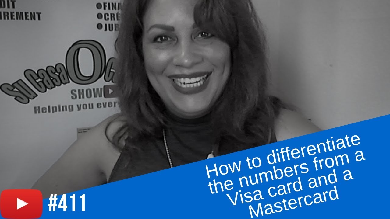 How to differentiate the numbers from a Visa card and a Mastercard #411 ...