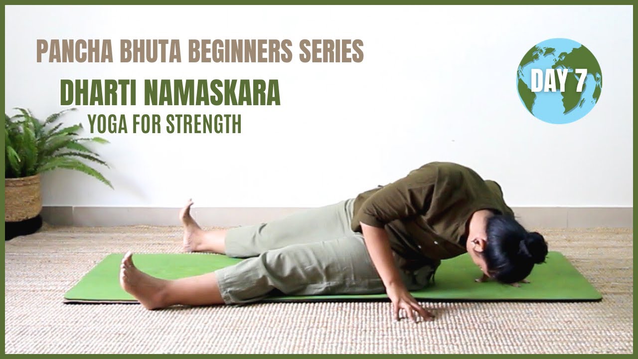 Yoga For Strength | Dharti Namaskara | Earth Salutations | Yoga With ...