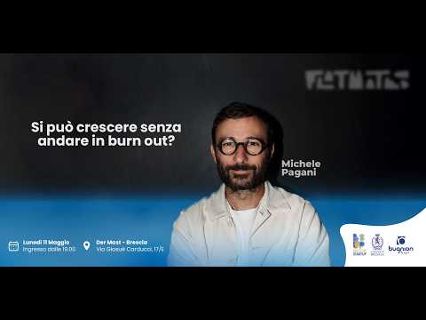 Si può crescere senza andare in burnout? - Michele Pagani (Flatmates) @ Brescia Startup