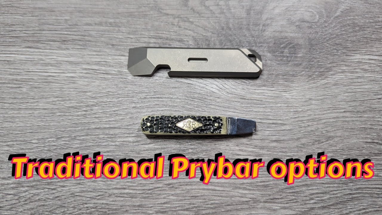 What are good traditional prybar options? Rough Rider knife puller ...